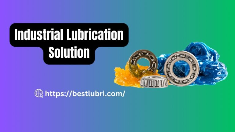 Industrial Lubrication Solution: Maximize Efficiency & Longevity!